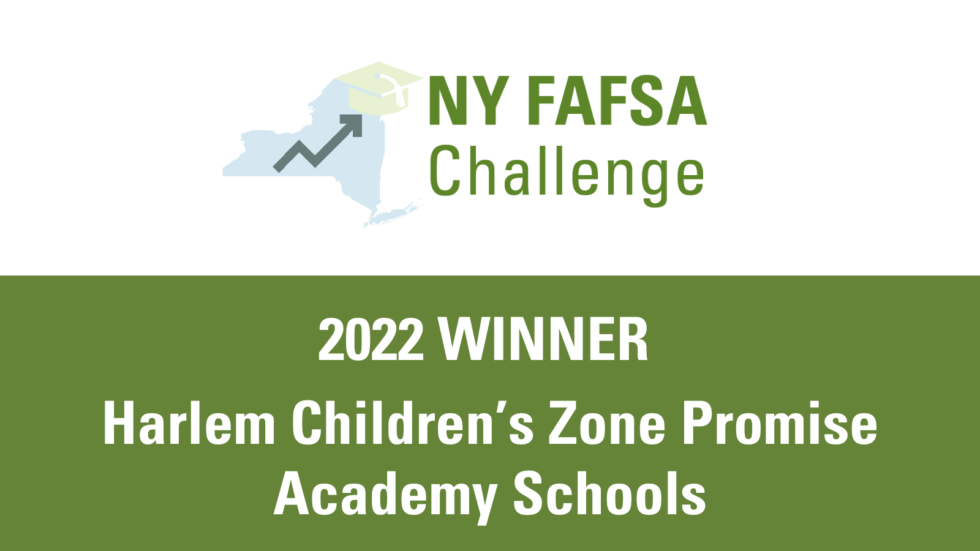 2022 NY FAFSA Challenge Winner: Harlem Children’s Zone Promise Academy ...