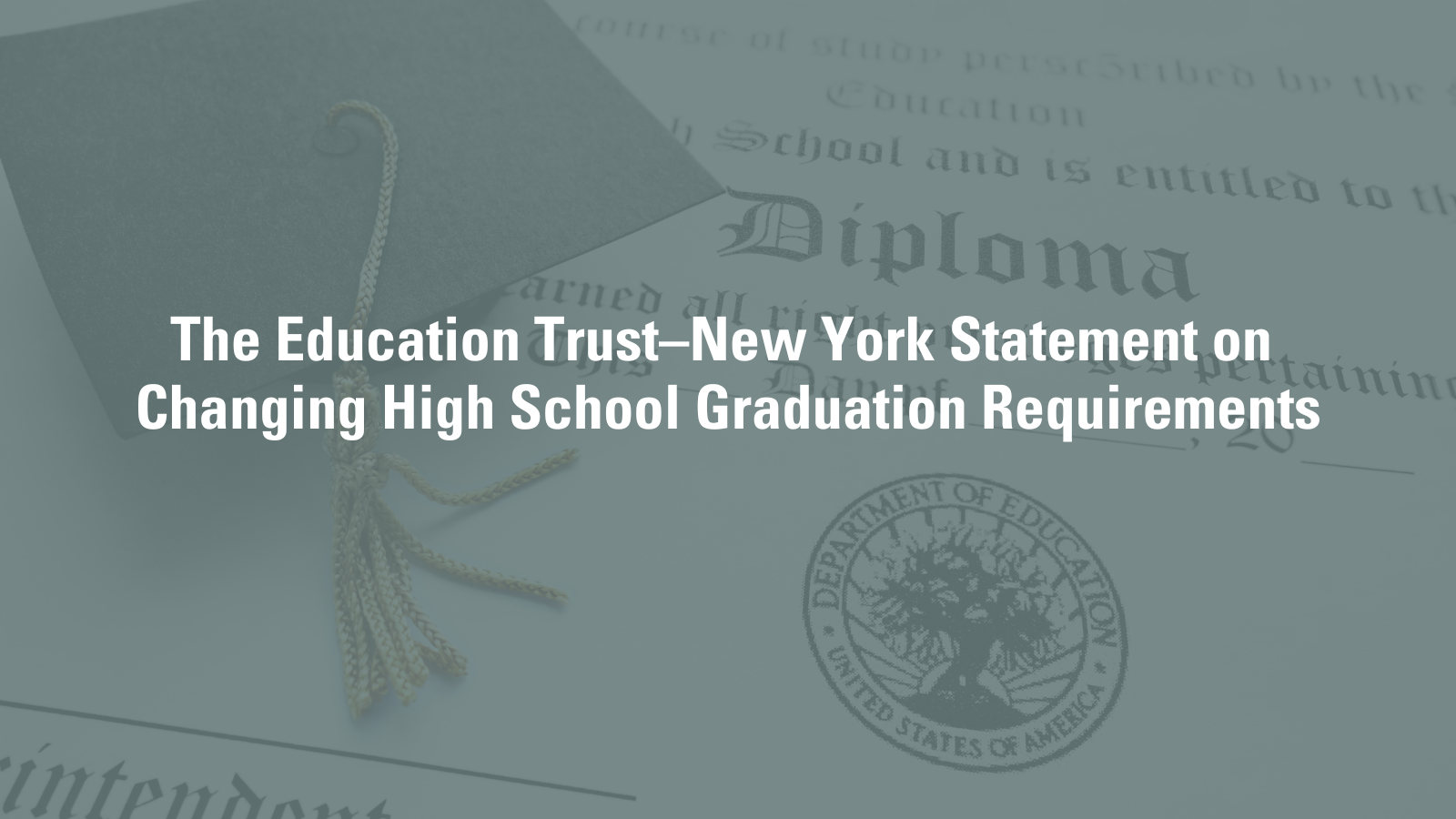 EdTrust-New York Statement on Changing High School Graduation Requirements
