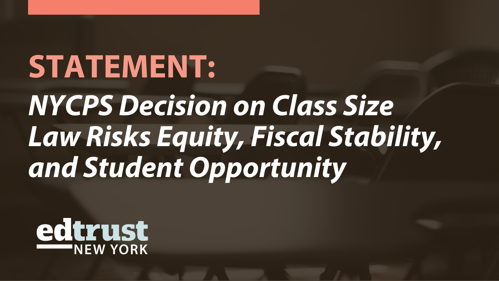 EdTrust-New York: NYCPS Decision on Class Size Law Risks Equity, Fiscal ...